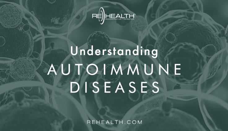 Understanding Autoimmune Diseases – Rehealth